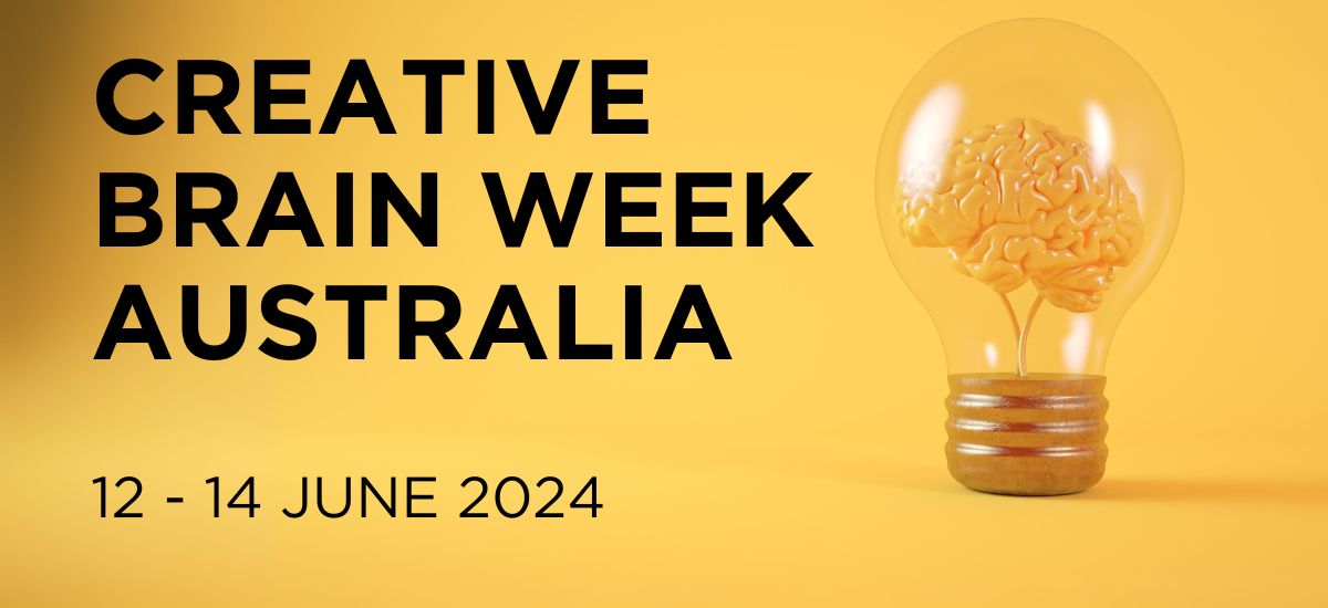 Creative Brain Week Australia - Queensland Brain Institute - University of Queensland
